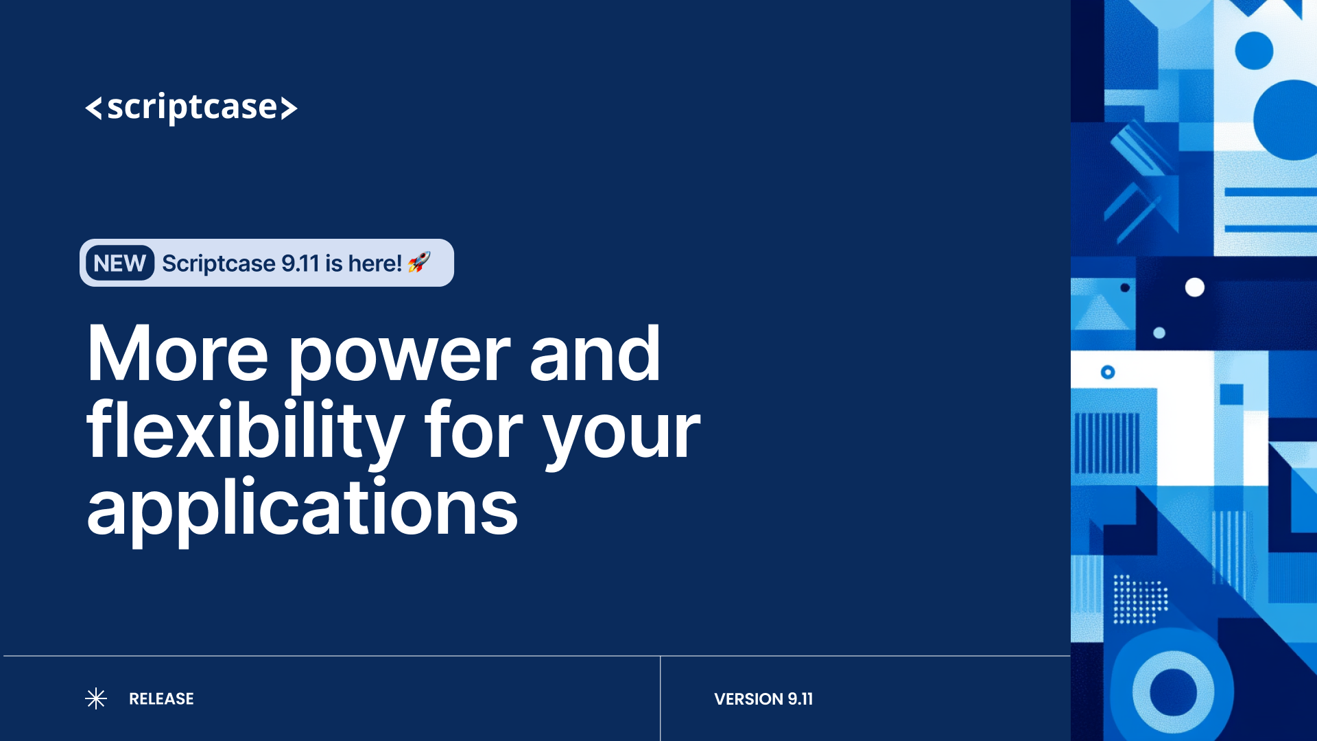 Scriptcase 9.11 is here!